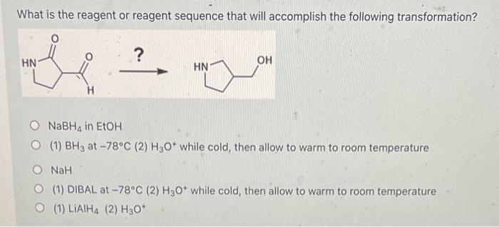 Solved What is the reagent or reagent sequence that will | Chegg.com