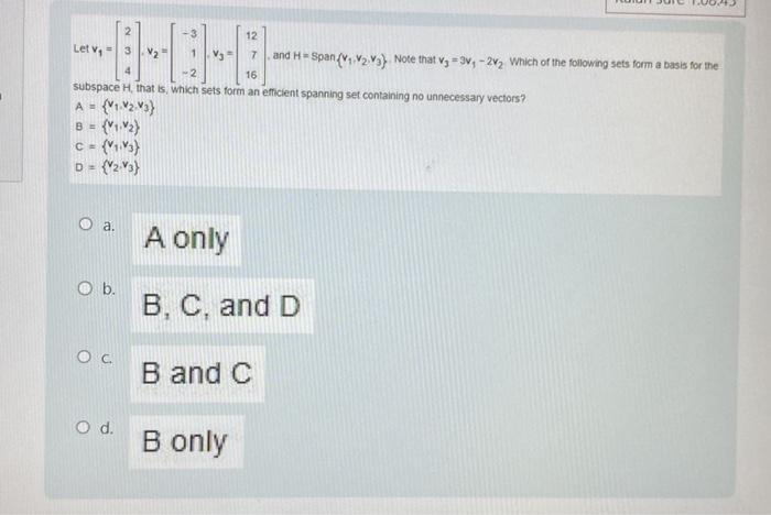 Solved 2 Let v₁ 3 V₂ = 12 7 16 subspace H, that is, which | Chegg.com
