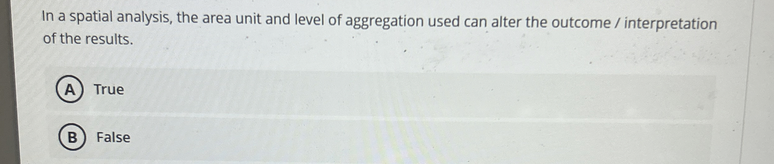Solved In a spatial analysis, the area unit and level of | Chegg.com