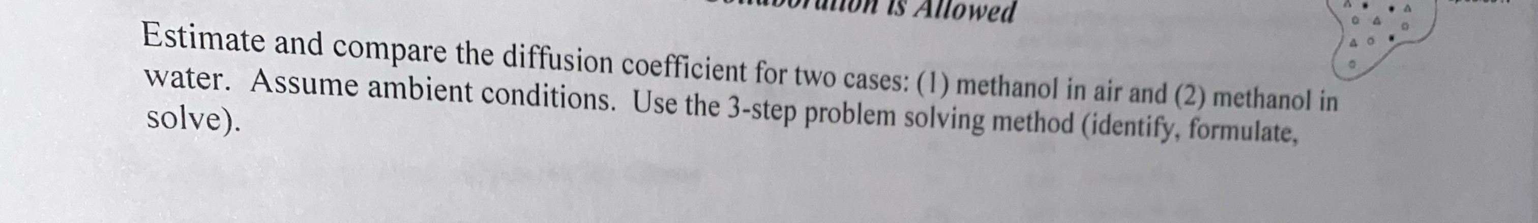 Solved Estimate and compare the diffusion coefficient for | Chegg.com