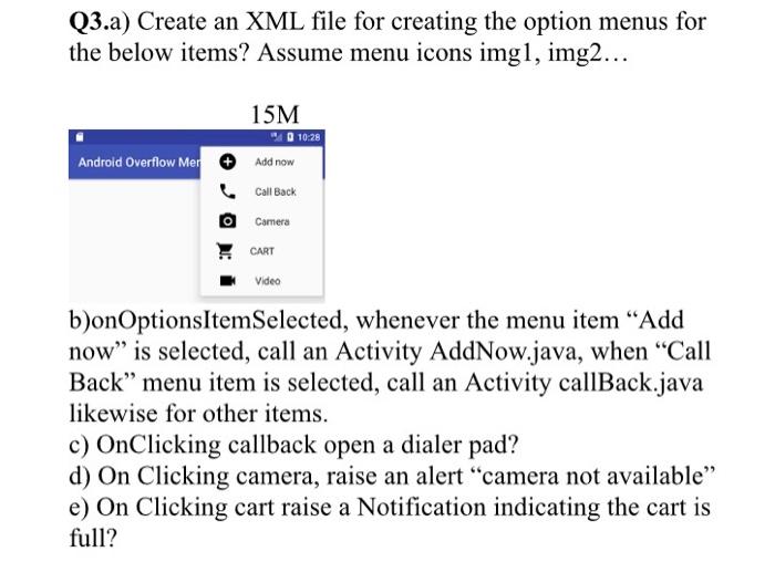Solved Q3.a) Create an XML file for creating the option | Chegg.com