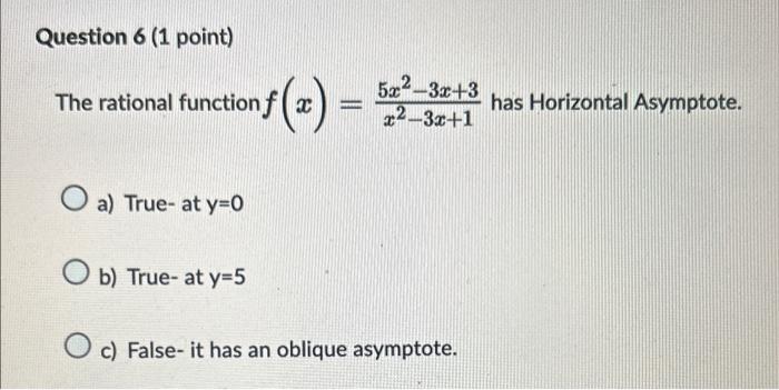 Solved The rational function f(x)=Q(x)P(x) which statement | Chegg.com