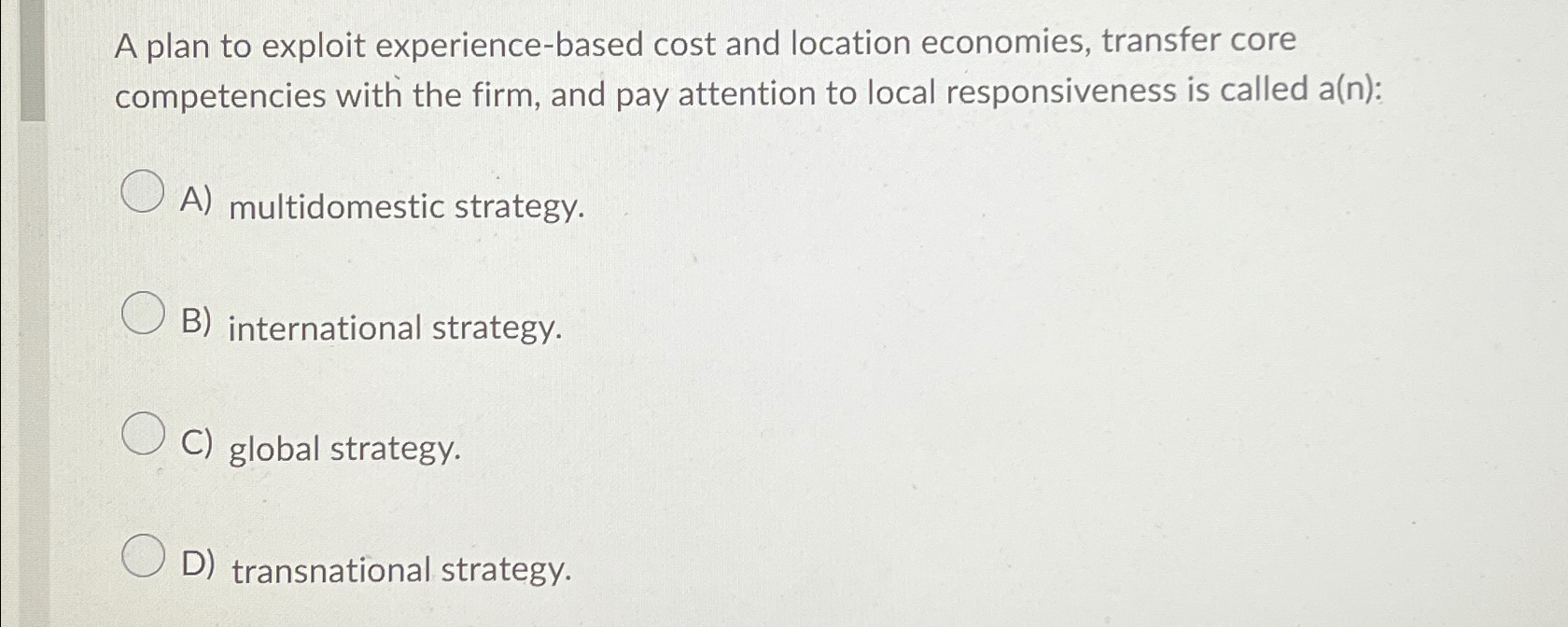Solved A plan to exploit experience-based cost and location | Chegg.com