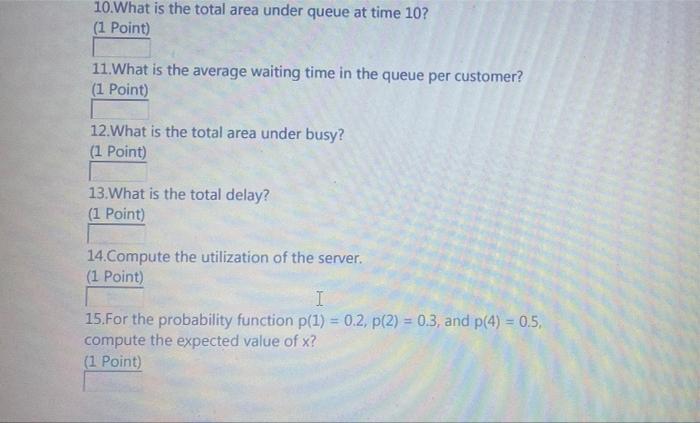 Solved 8.For a single-queue single-server modeling and | Chegg.com
