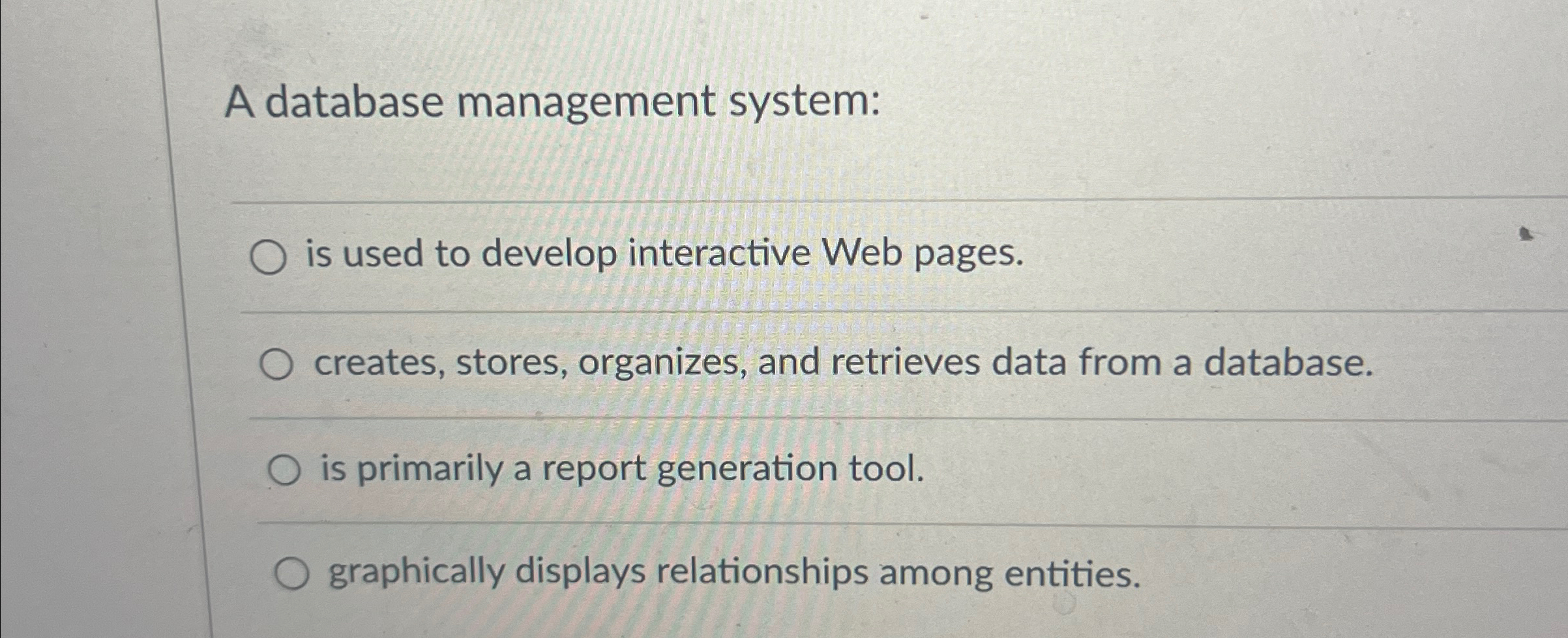 Solved A database management system:q,is used to develop | Chegg.com
