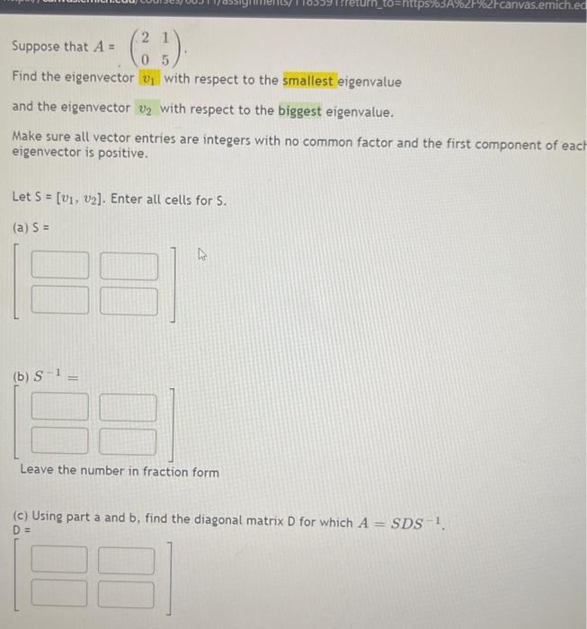 Solved Suppose that A=(2015) Find the eigenvector v1 with | Chegg.com