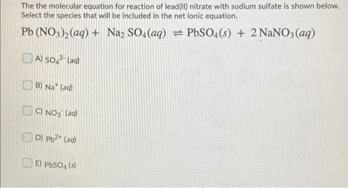 Solved The the molecular equation for reaction of lead(II) | Chegg.com