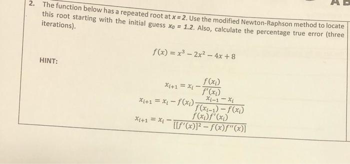 Solved 2. The function below has a repeated root at x = 2. | Chegg.com