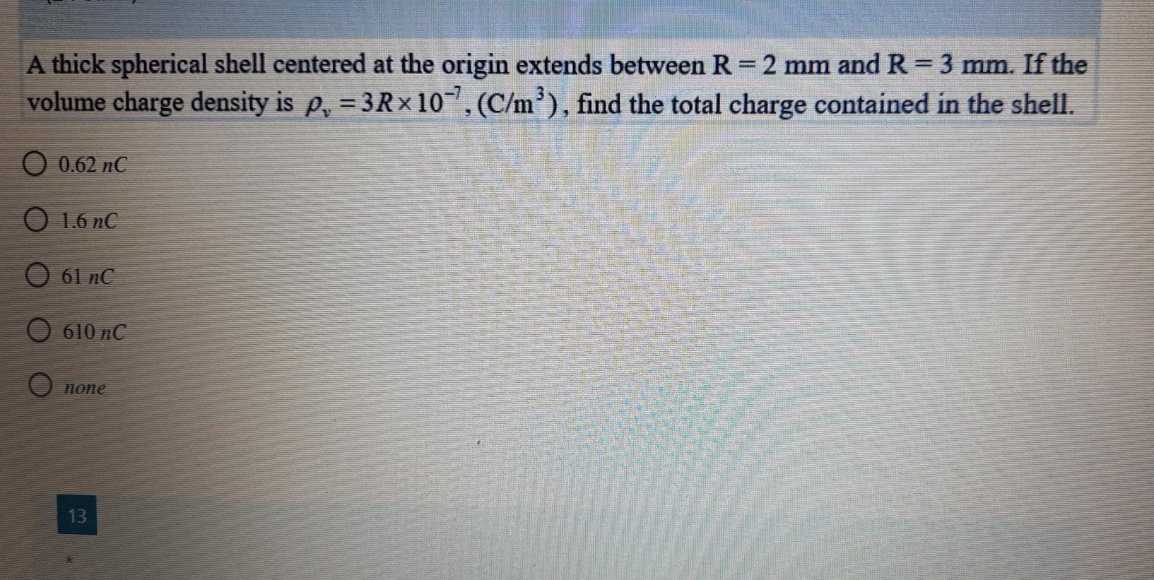 Solved A thick spherical shell centered at the origin | Chegg.com