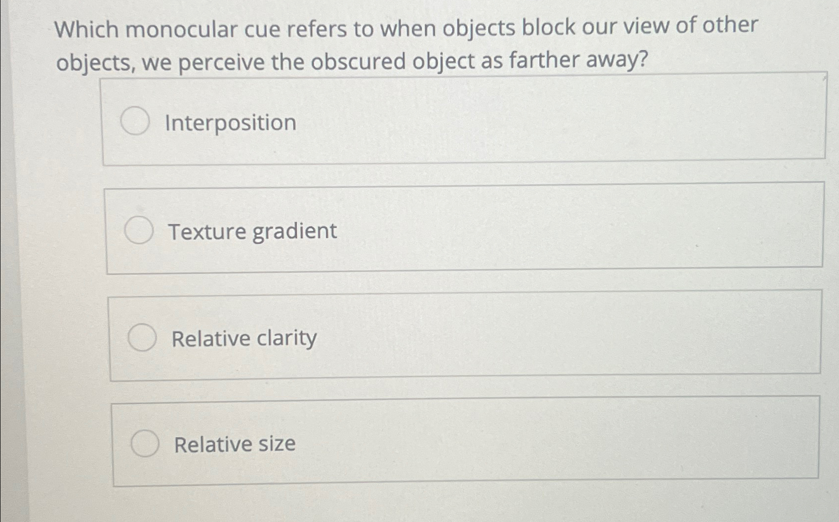 Solved Which monocular cue refers to when objects block our | Chegg.com