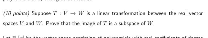 Solved (10 points) Suppose T:V→W is a linear transformation | Chegg.com