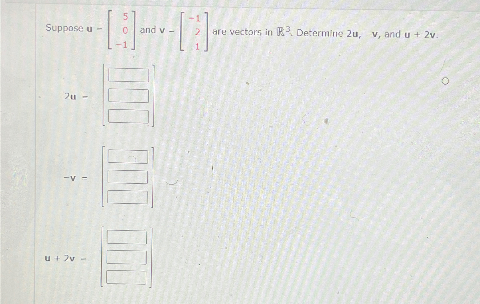 Solved Suppose u=[50-1] ﻿and v=[-121] ﻿are vectors in R3、 | Chegg.com