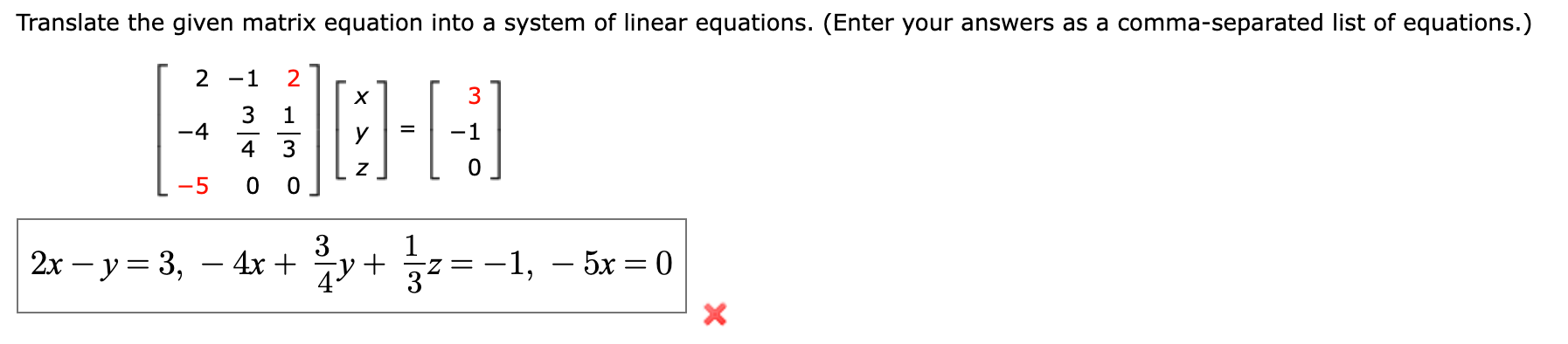 Solved Translate the given matrix equation into a system of | Chegg.com