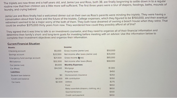 Solved The triplets are now three and a half years old, and | Chegg.com