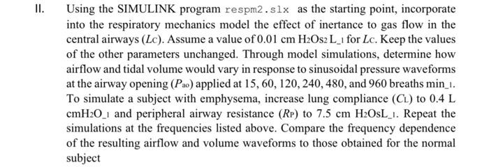 Solved (b)Using the SIMULINK program respm 2.s1x as the | Chegg.com