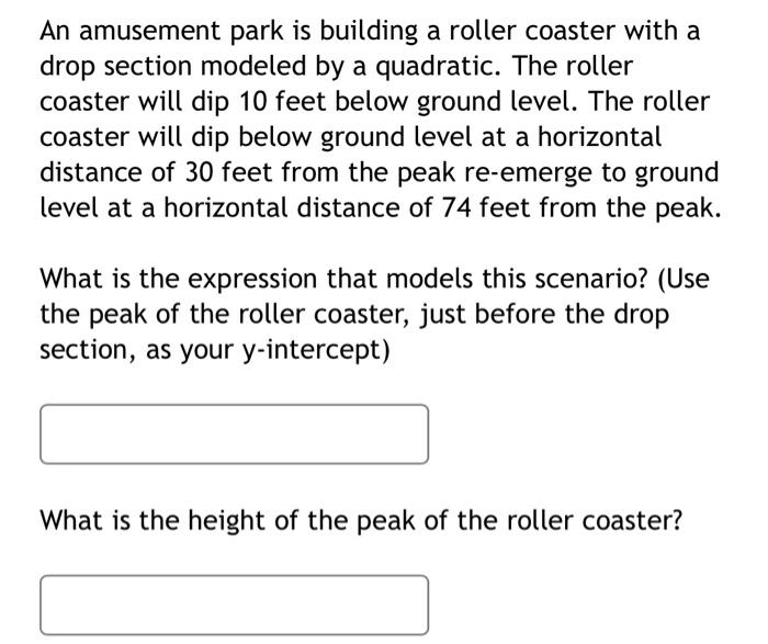 Solved An amusement park is building a roller coaster with a | Chegg.com