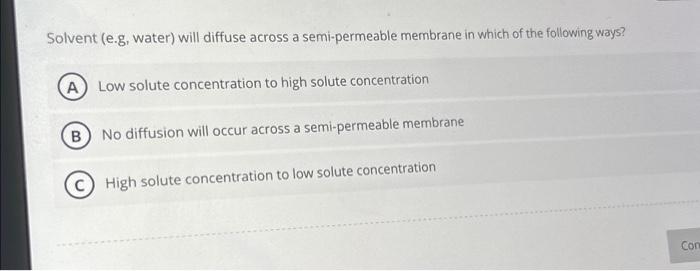 Solved Solvent (e.g, water) will diffuse across a | Chegg.com
