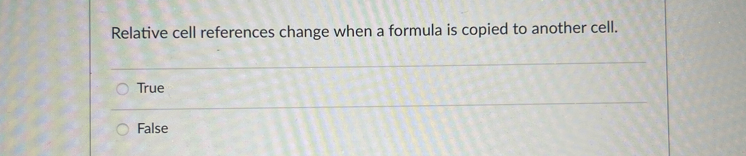 Solved Relative cell references change when a formula is | Chegg.com