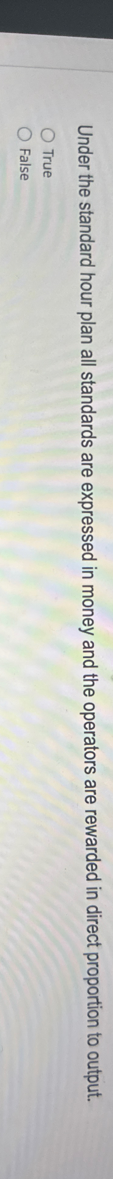 Solved Under the standard hour plan all standards are | Chegg.com