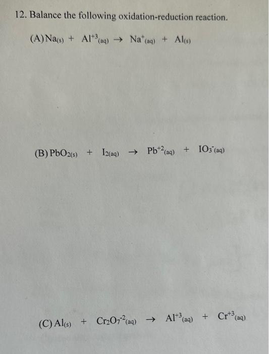 Solved 12. Balance the following oxidation-reduction | Chegg.com