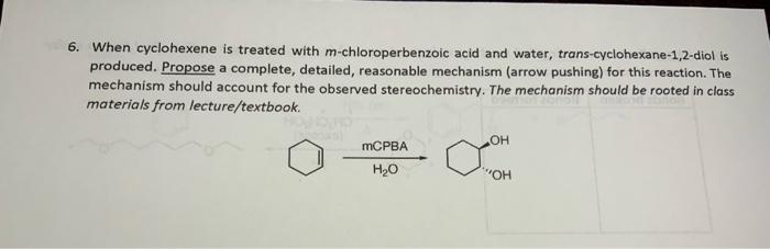 Solved 6. When cyclohexene is treated with | Chegg.com