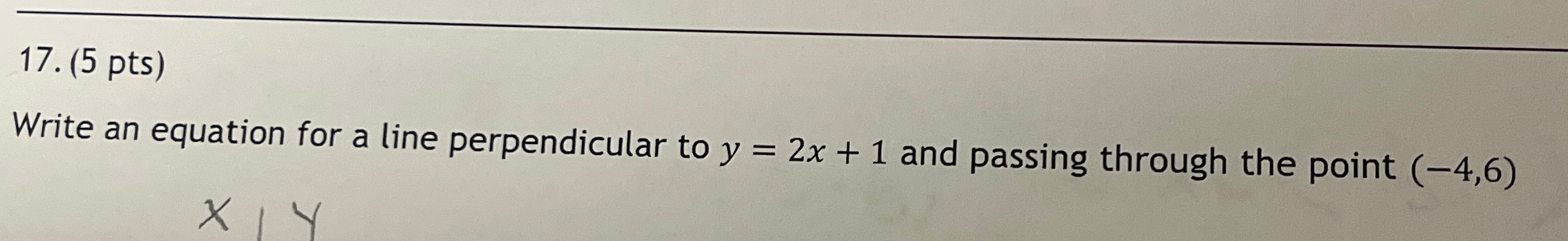 Solved (5 ﻿pts)Write an equation for a line perpendicular to | Chegg.com