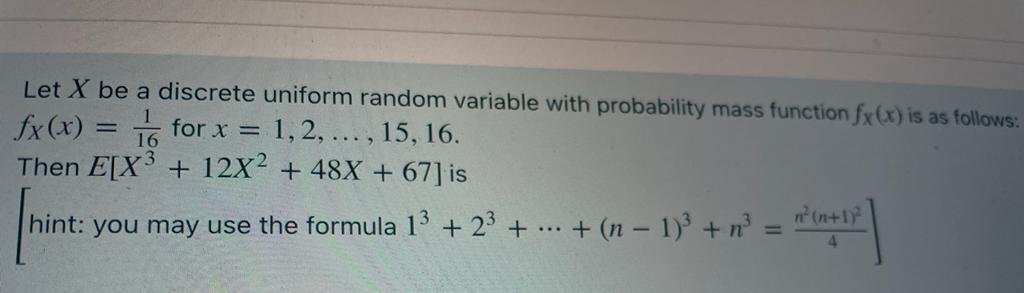 Solved Let X be a discrete uniform random variable with | Chegg.com