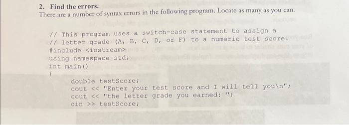 Solved 2. Find the errors. There are a number of syntax | Chegg.com