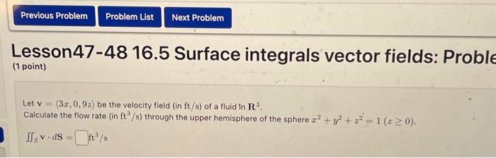 Solved Lesson47-48 16.5 Surface integrals vector fields: | Chegg.com