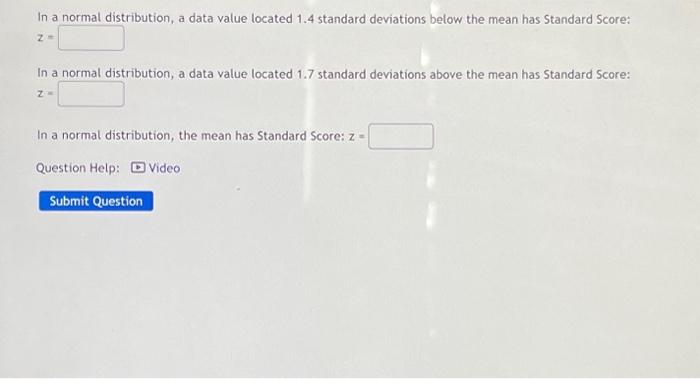 Solved In A Normal Distribution A Data Value Located 1 4