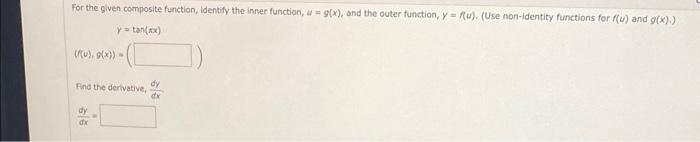Solved For the given composite function, identify the inner | Chegg.com
