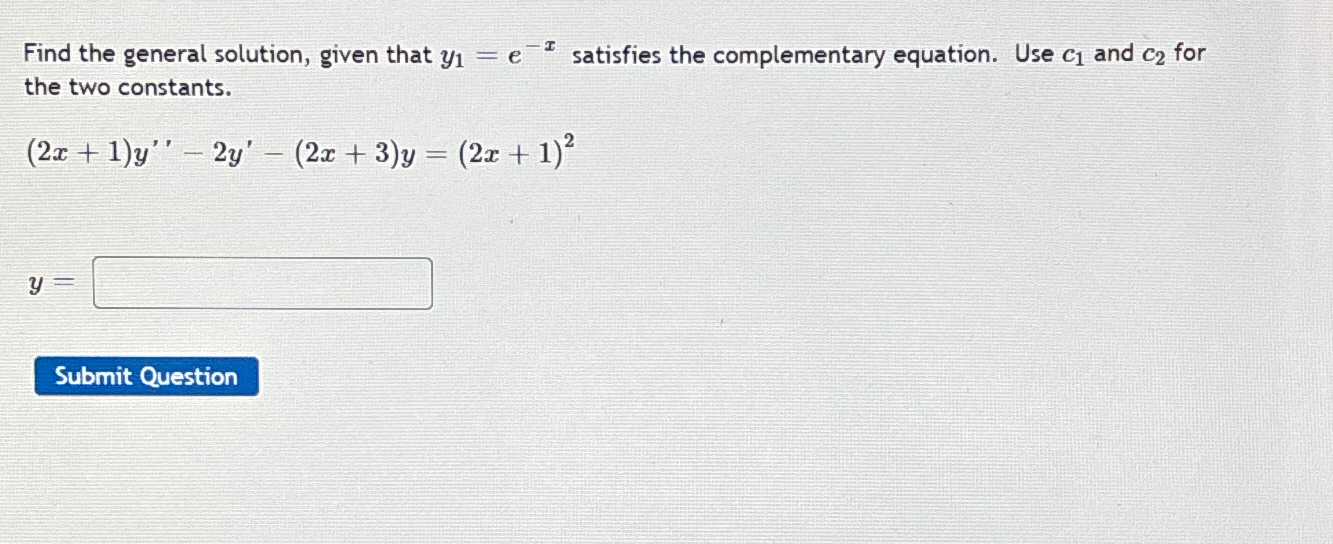 Solved Find the general solution, given that y1=e-x | Chegg.com