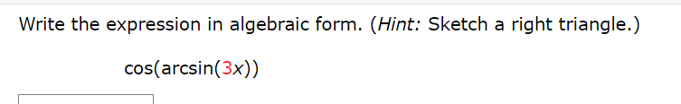 Solved Write the expression in algebraic form. (Hint: Sketch | Chegg.com