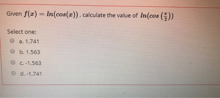 Solved Given f(x) = ln(cos(x)), calculate the value of | Chegg.com