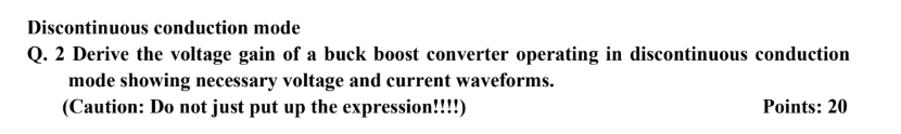 Solved Discontinuous conduction mode Q. 2 ﻿Derive the | Chegg.com
