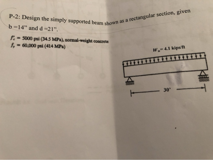 Solved am shown as a rectangular section, given P-2: Design | Chegg.com