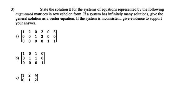 Solved 3) State the solution x for the systems of equations | Chegg.com