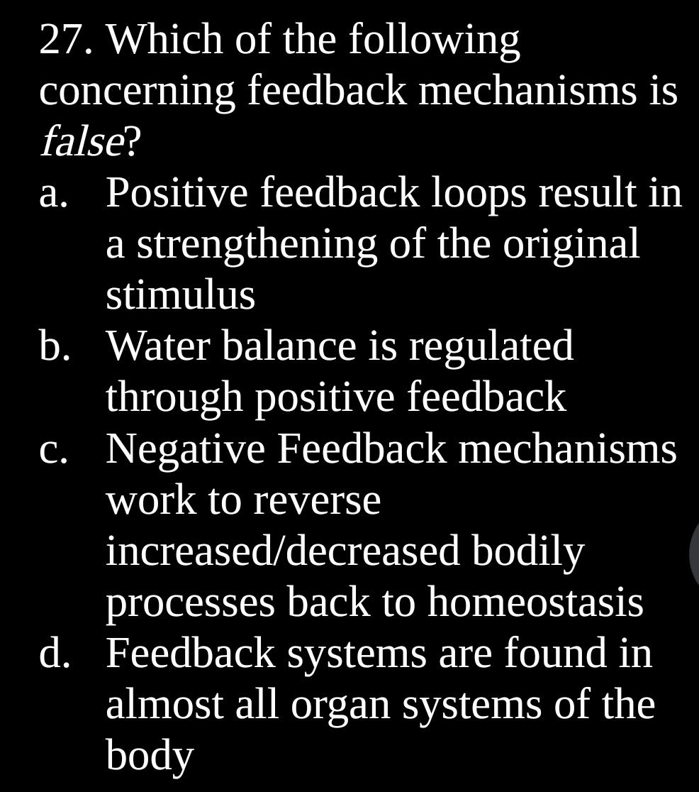 Solved Which of the following concerning feedback mechanisms | Chegg.com