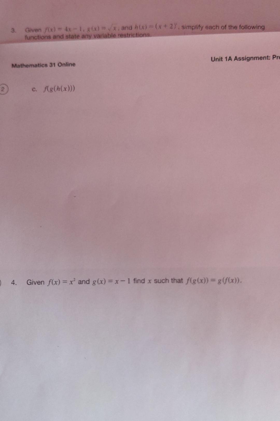 Solved 3. Given f(x)=4x−1,3(x)=x, and h(x)=(x+2). simplify | Chegg.com
