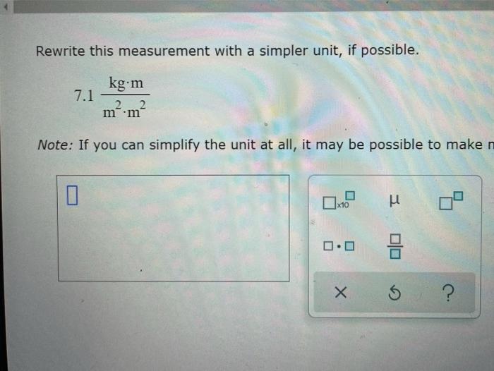 Solved Rewrite this measurement with a simpler unit, if | Chegg.com