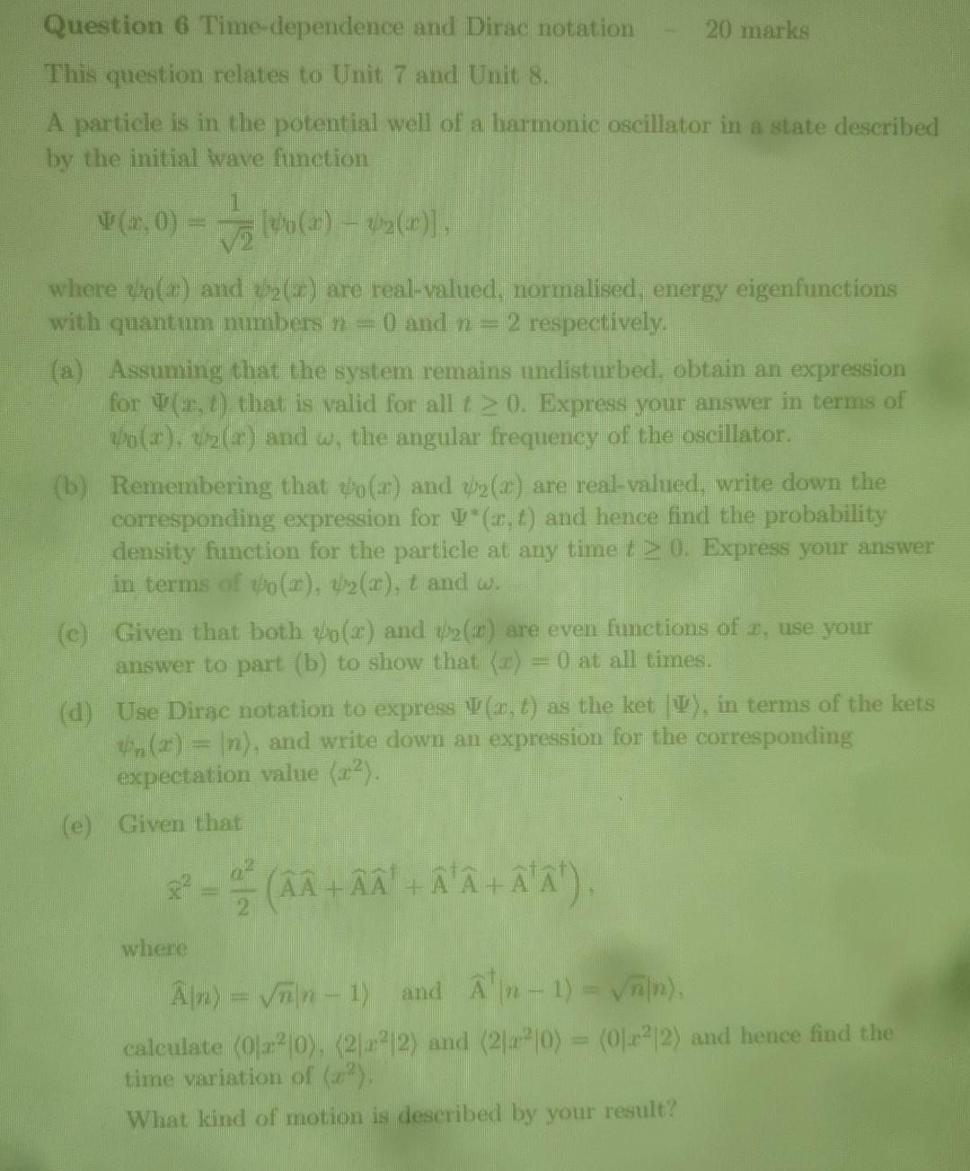 Solved Question 6 Time-dependence and Dirac notation _ 20 | Chegg.com