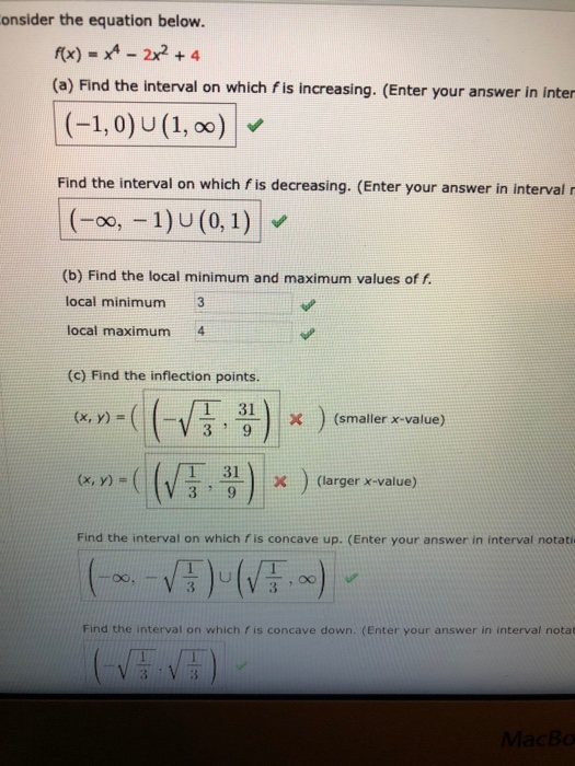 Solved Consider the equation below. f(x) = x4 – 2x2 + 4 (a) | Chegg.com