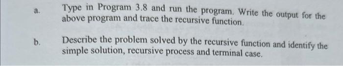 Solved 2. Given the following Program 3.8, answer the given | Chegg.com