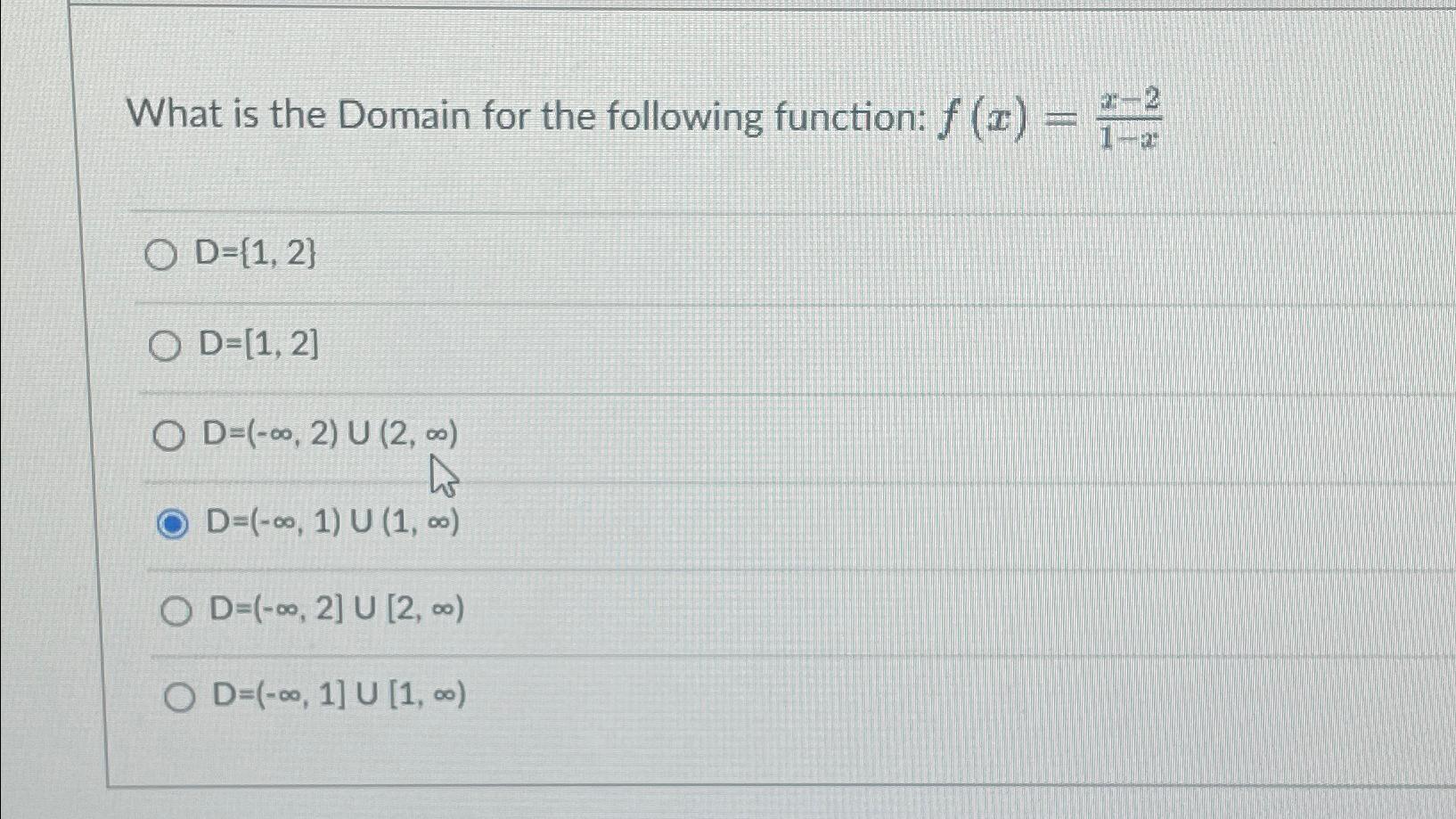 Solved What is the Domain for the following function: | Chegg.com