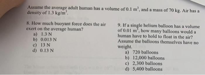 Solved Assume the average adult human has a volume of 0.1 | Chegg.com