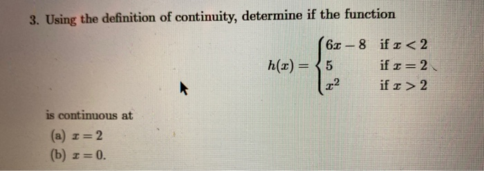 Solved 3. Using the definition of continuity, determine if | Chegg.com