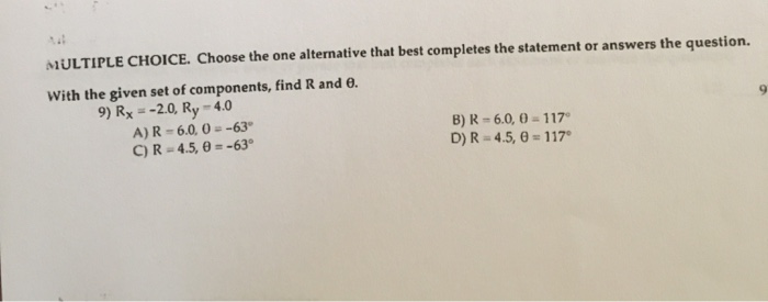 Solved MULTIPLE CHOICE. Choose the one alternative that best | Chegg.com