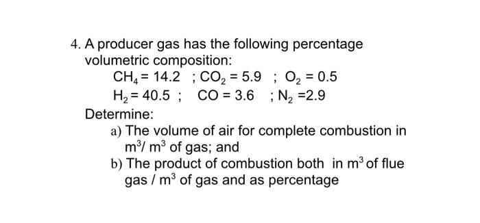 Solved 4. A producer gas has the following percentage | Chegg.com