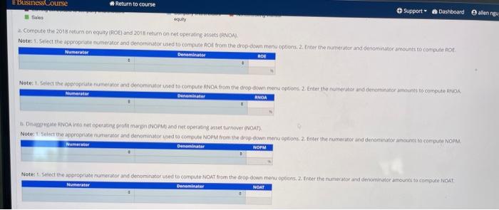 [Solved]: Compute, Disaggregate, and Interpret ROE and RNOA