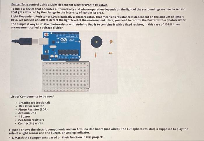 Solved 1.2 A photoresistive sensor (LDR) connects to a | Chegg.com